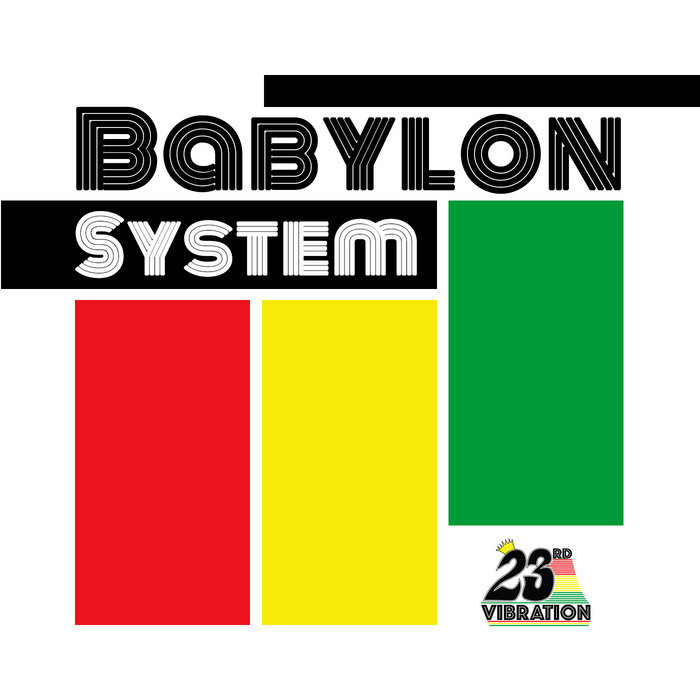 Babylon System | 23rd Vibration