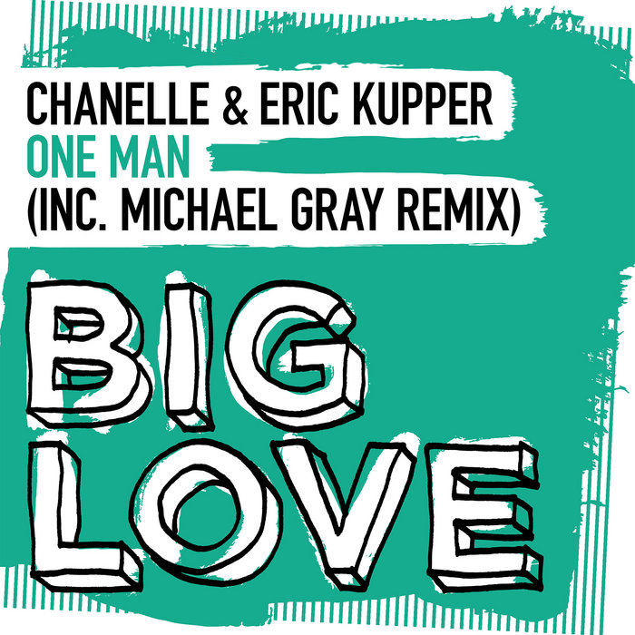 One Man (Extended Mix) | Chanelle & Eric Kupper | Big Love