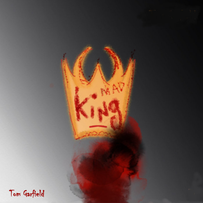 Mad King (EP) | Tom Garfield