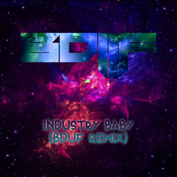 Industry Baby (BDUF Remix) | Lil Nas X feat. Jack Harlow | BDUF