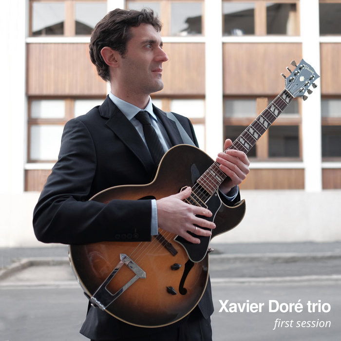 First Session | Xavier Doré trio
