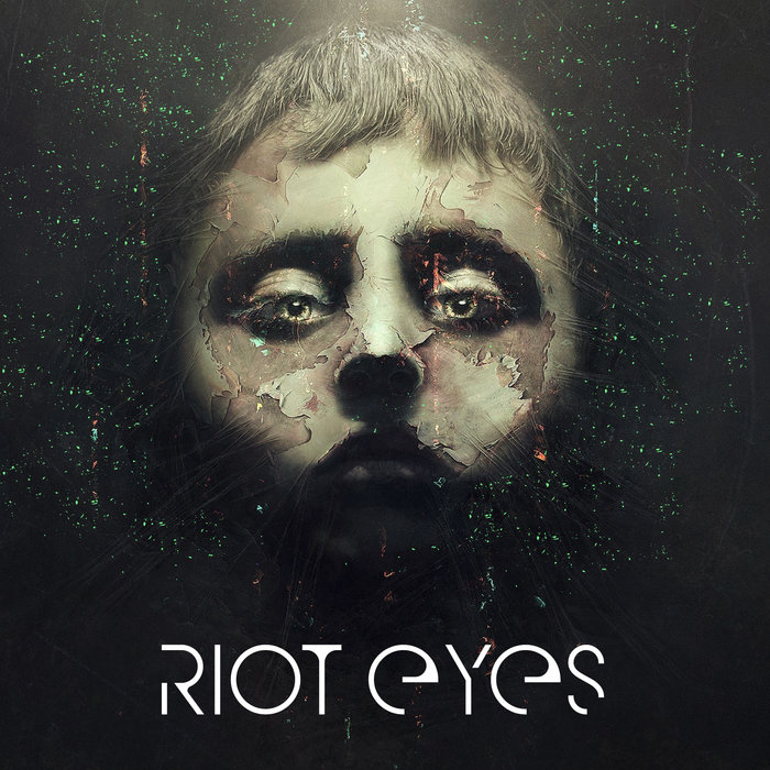 Riot Eyes | Riot Eyes