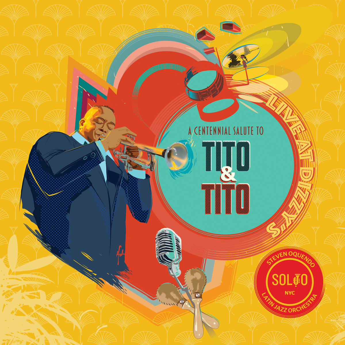 A Centennial Salute to Tito & Tito | Steven Oquendo Latin Jazz ...