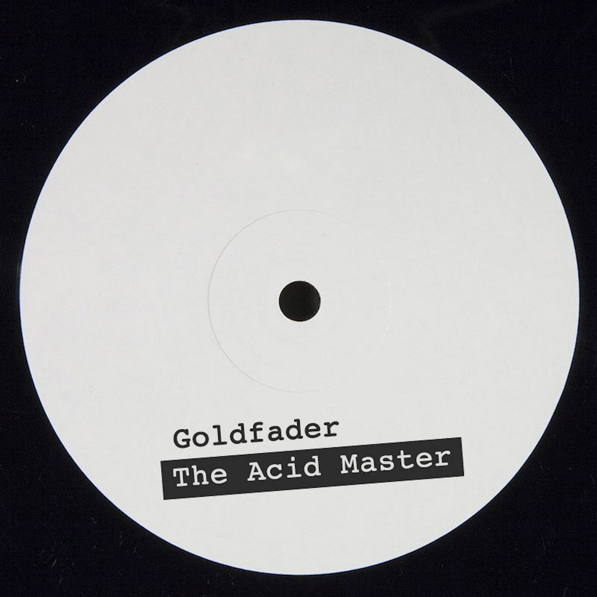 Goldfader - The Acid Master | Goldfader