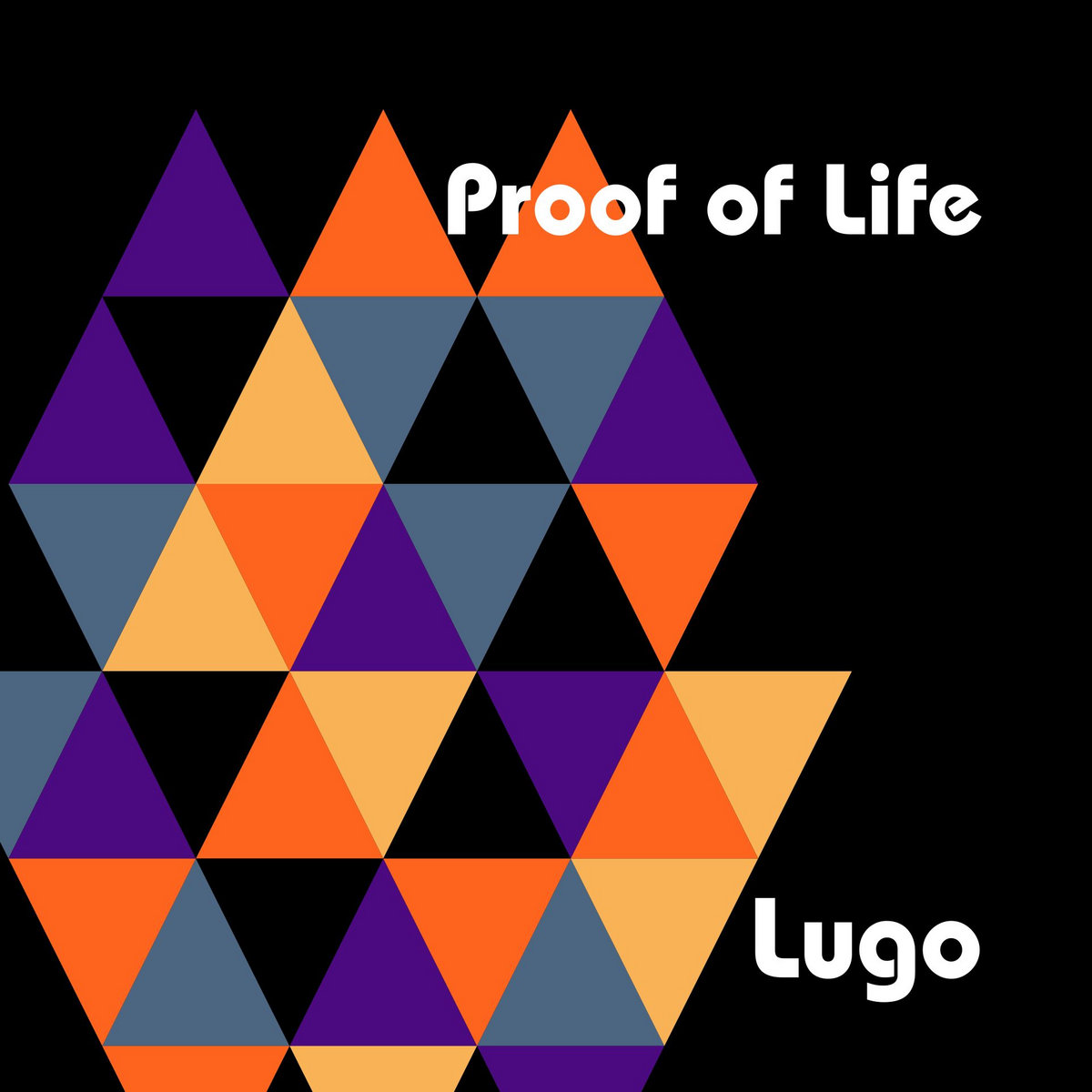 Proof of Life | LUGO