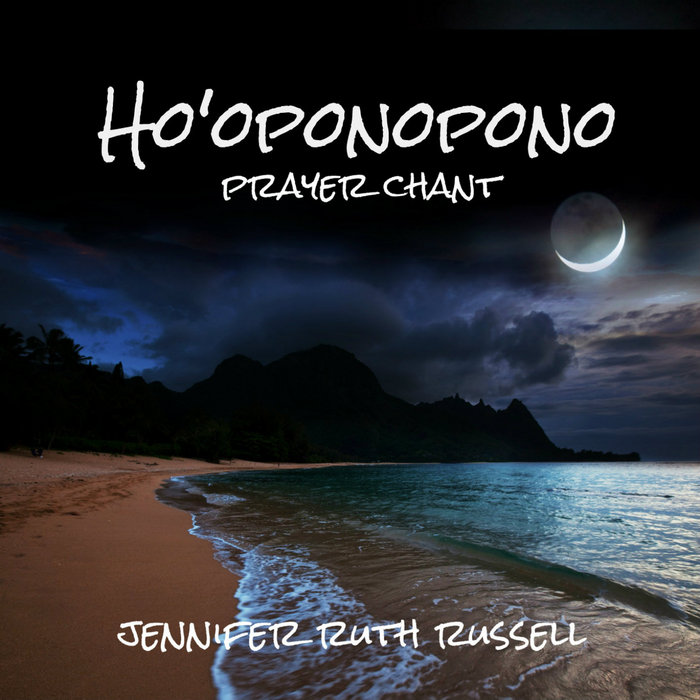 Ho'oponopono | Jennifer Ruth Russell