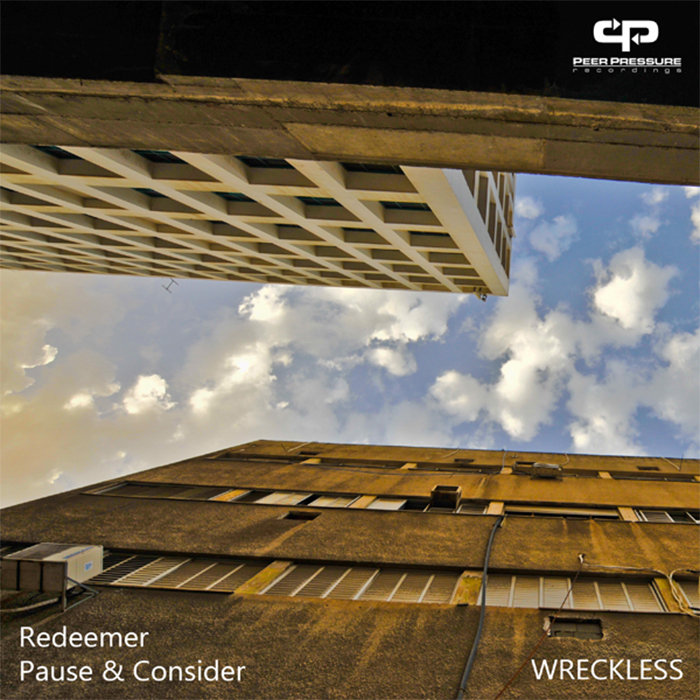 Redeemer / Pause and Consider | Wreckless | Peer Pressure Records