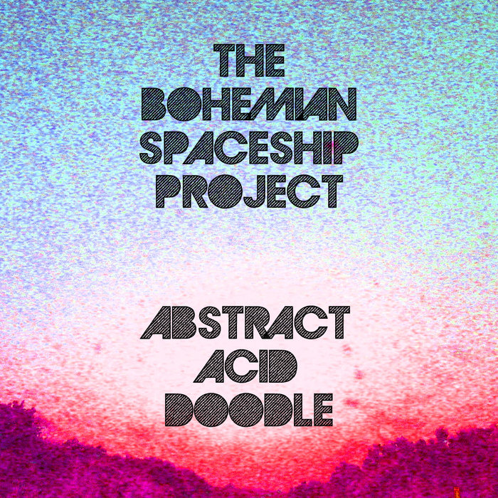 abstract acid doodle | the bohemian spaceship project