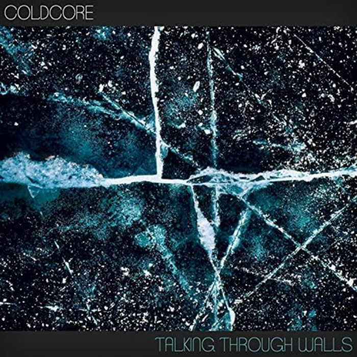 Talking Through Walls | COLDCORE