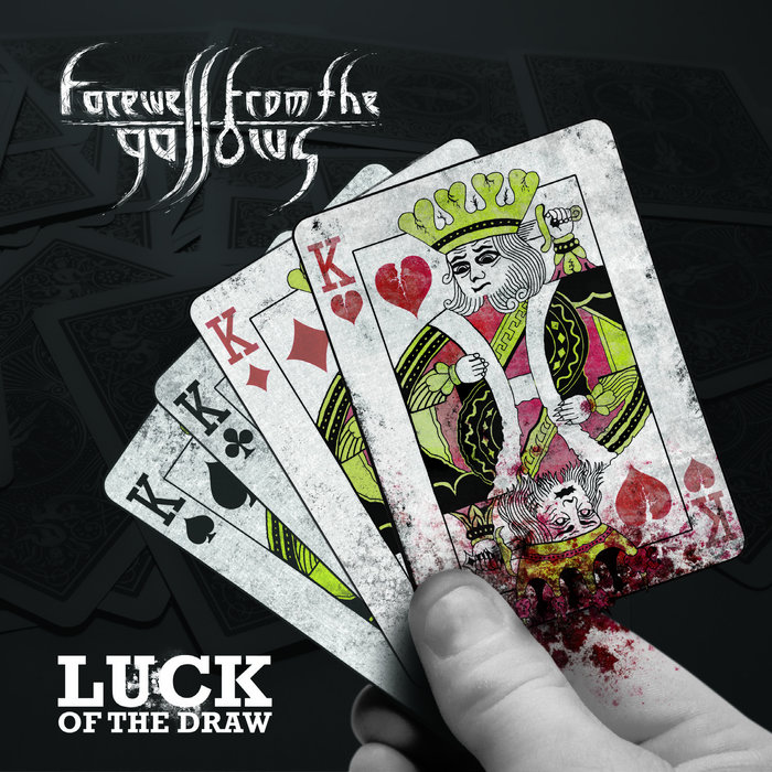 Luck of the Draw | Farewell from the Gallows