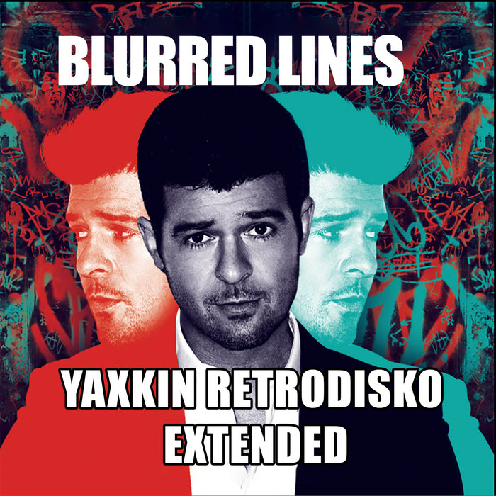 Blurred Lines (Yaxkin Retrodisko Extended) | Yaxkin Retrodisko