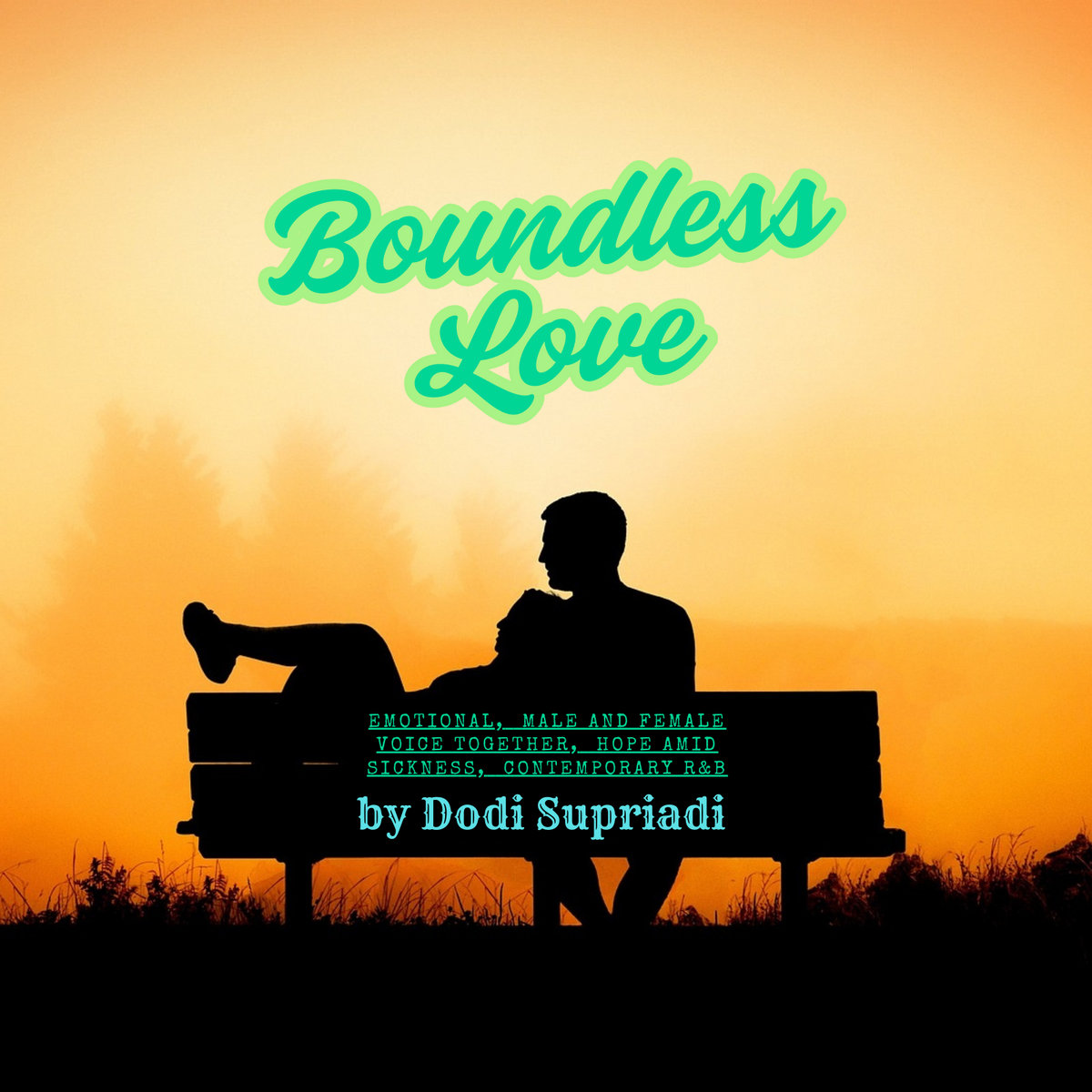 Boundless Love | Dodi Supriadi | dodi supriadi