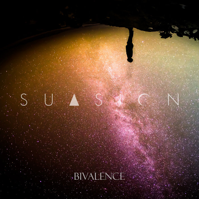 Bivalence | Suasion