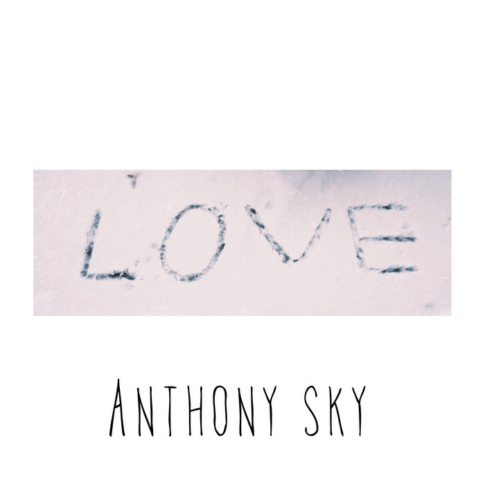 Love | Anthony Sky