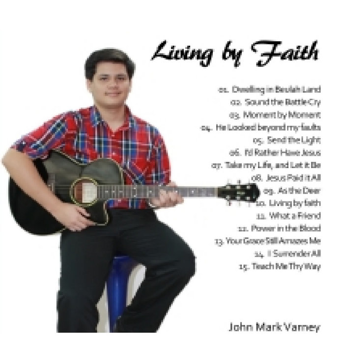 Living by Faith | John Varney