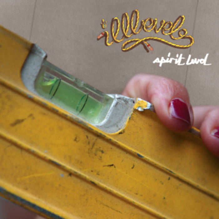Spirit Level ILLLEVEL Nuffsaid Records