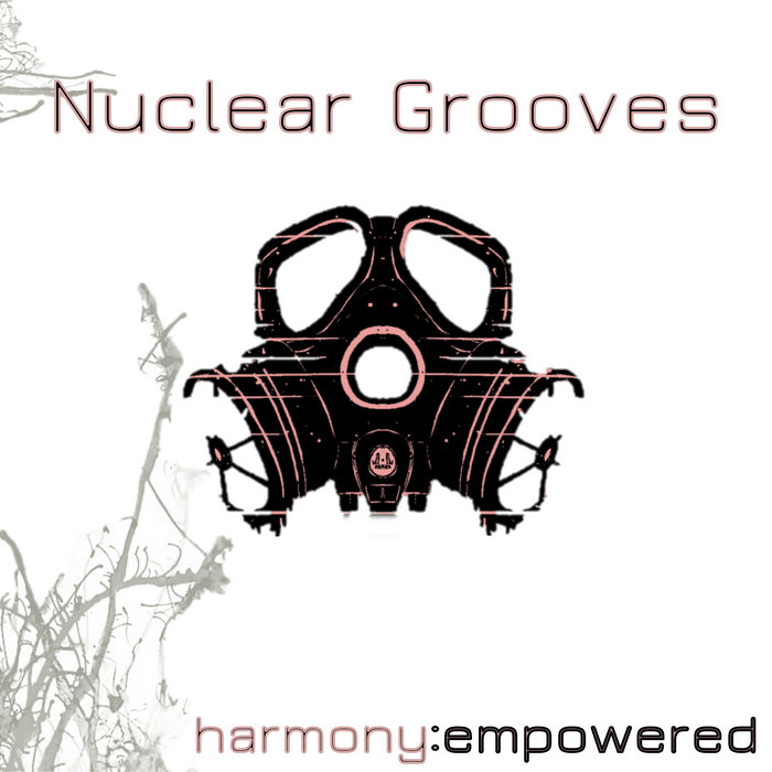 harmony:empowered | Nuclear Grooves