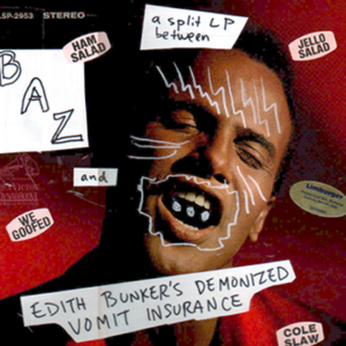 split LP | Edith Bunker's Demonized Vomit Insurance / Baz | Nauscopy