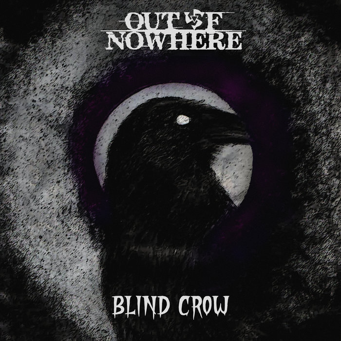Blind Crow | Out of Nowhere