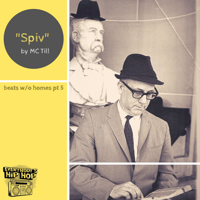 Beats w/o Homes 5: Spiv (SOLD OUT) | MC Till | Everybody's Hip-hop