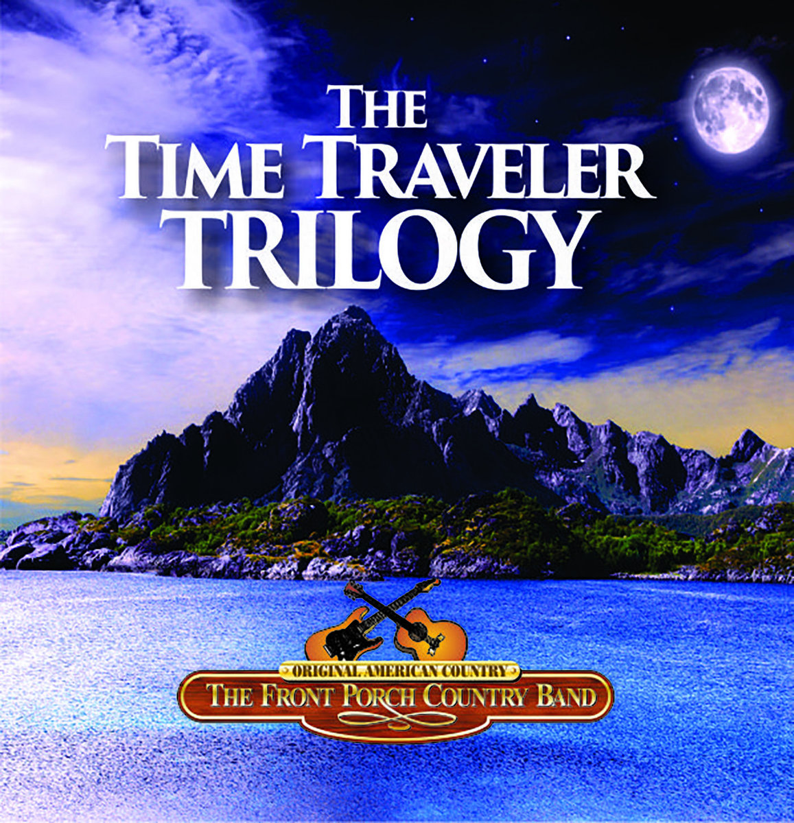 The Time Traveler Trilogy | The Front Porch Country Band