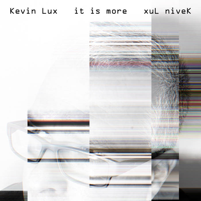 it is more | Kevin Lux