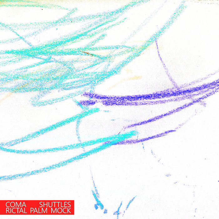 Rictal Palm Mock | Coma Shuttles | Patrick Canning