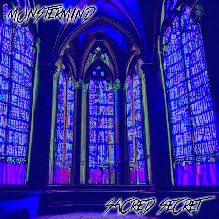 Sacred Secret - Single | Monstermind | Monstermind Records
