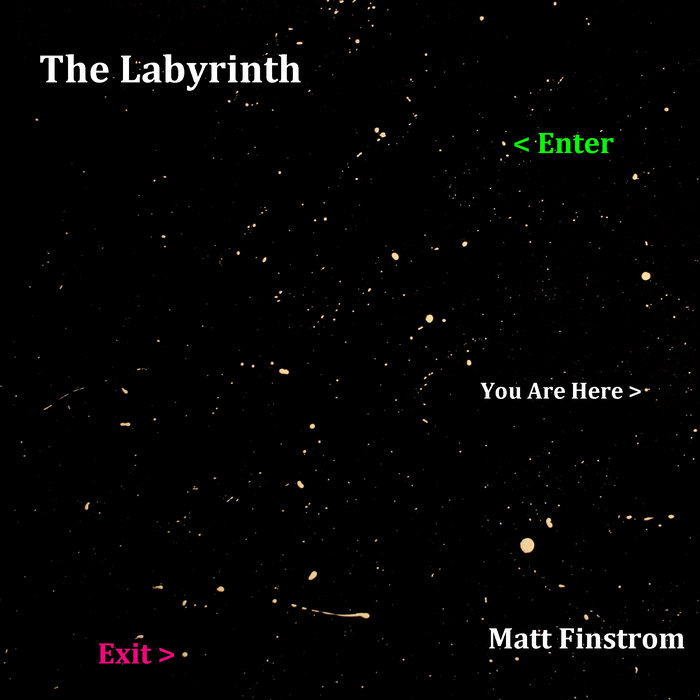 The Labyrinth | Matt Finstrom