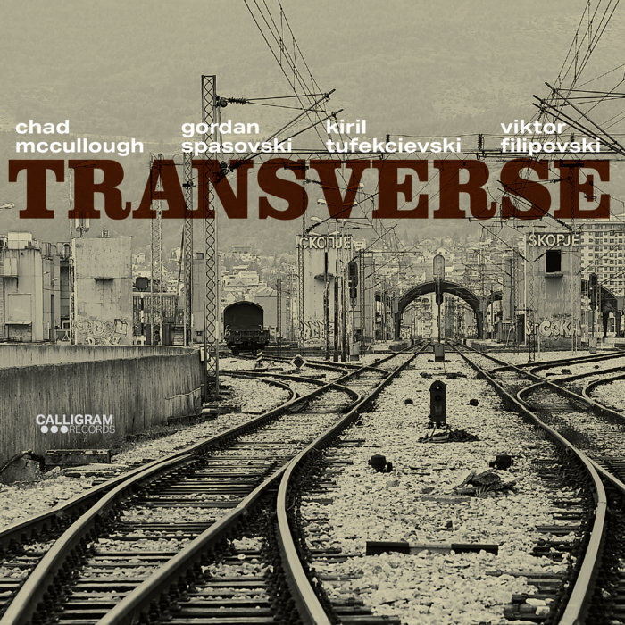 Transverse | McCullough / Spasovski / Tufekcievski / Filipovski | Chad ...