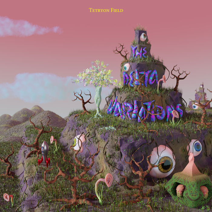 The Delta Variations | Tetryon Field