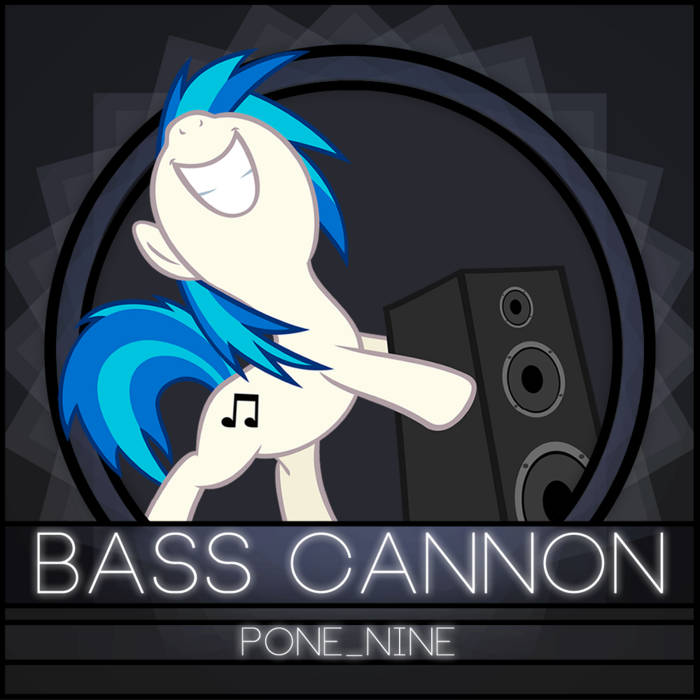 Vinyl Scratch Bass Cannon