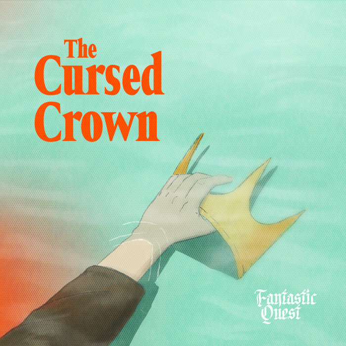The Cursed Crown | Fantastic Quest