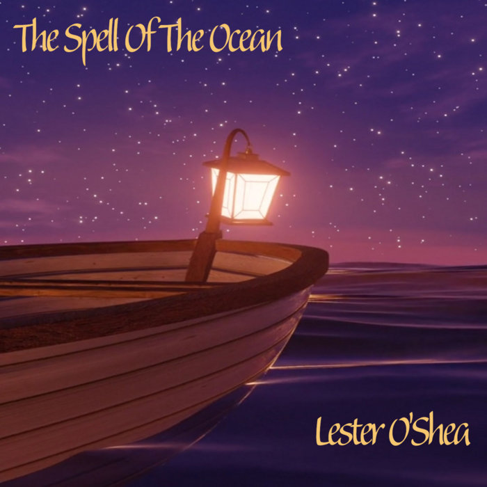 The Spell Of The Ocean | Lester O'Shea