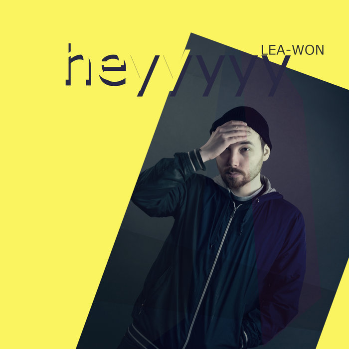 heyyyyy | Lea-Won