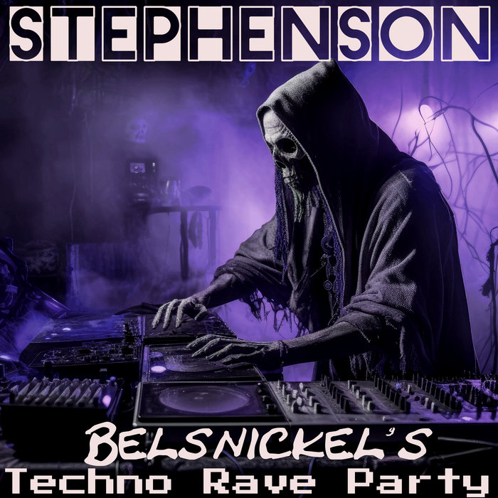 Belsnickel's Techno Rave Party | Stephenson