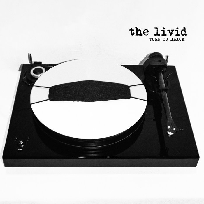 Turn to Black | The Livid