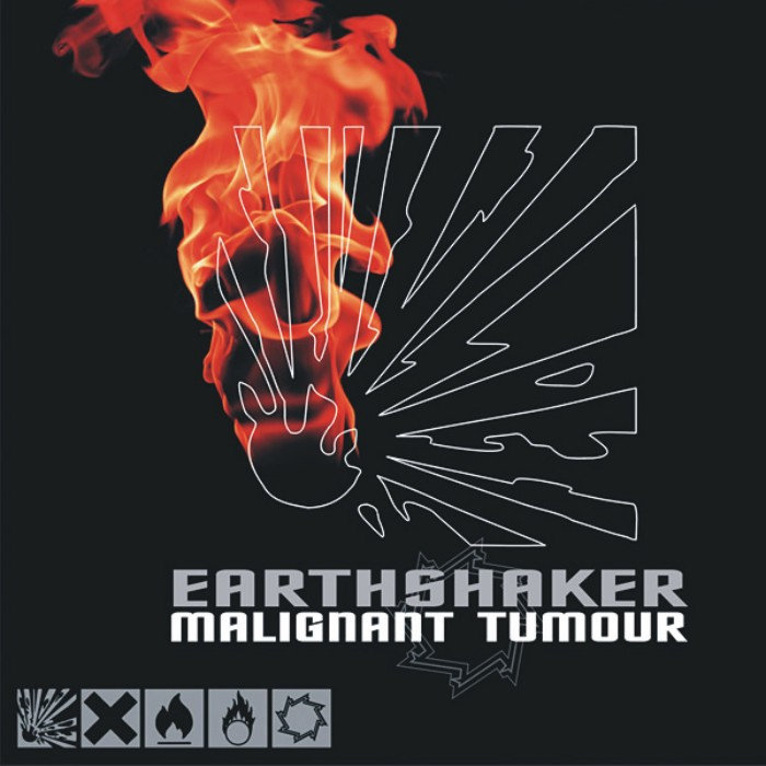 EARTHSHAKER | MALIGNANT TUMOUR