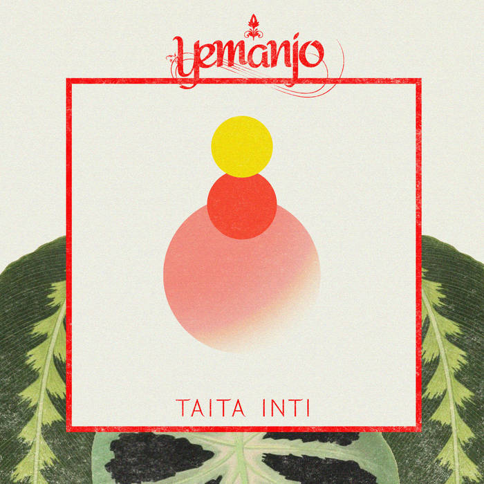 Taita Inti | Yemanjo | Jumpsuit Records