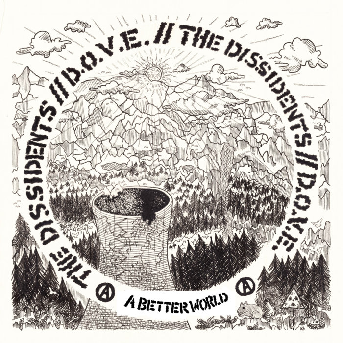 A Better World | The Dissidents / D.O.V.E | D.O.V.E