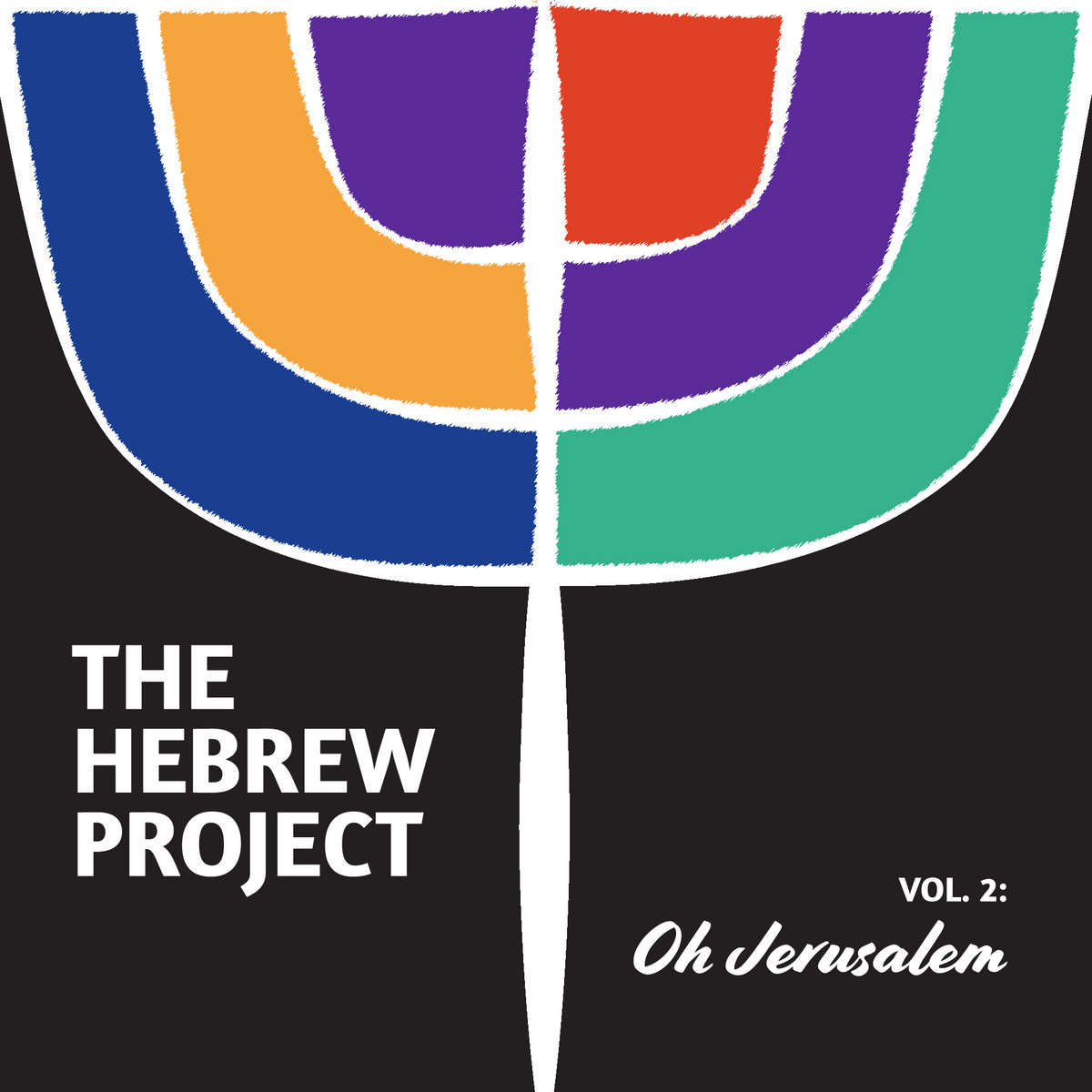The Hebrew Project, Vol 2 - Oh Jerusalem | The Hebrew Project