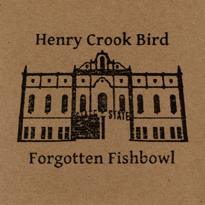 Forgotten Fishbowl | Henry Crook Bird