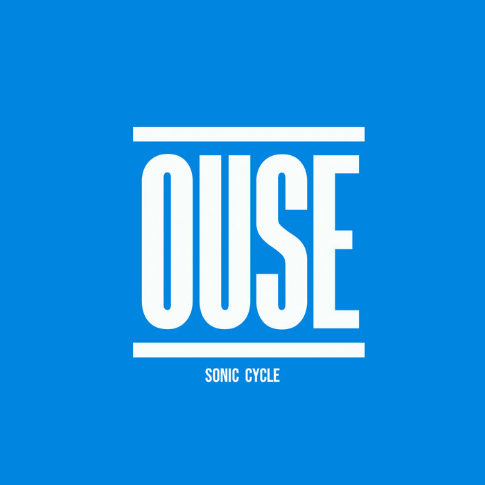 Sonic Cycle | Ouse