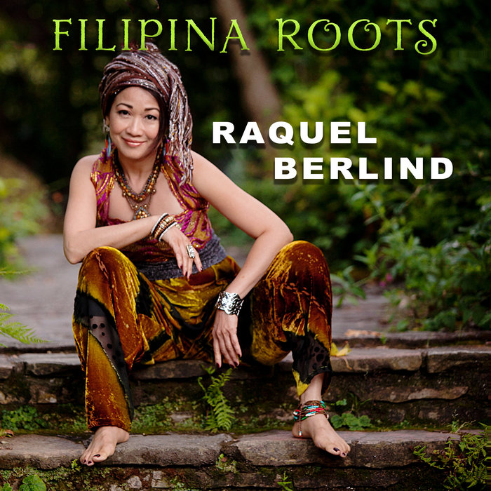 Filipina Roots | Raquel Berlind