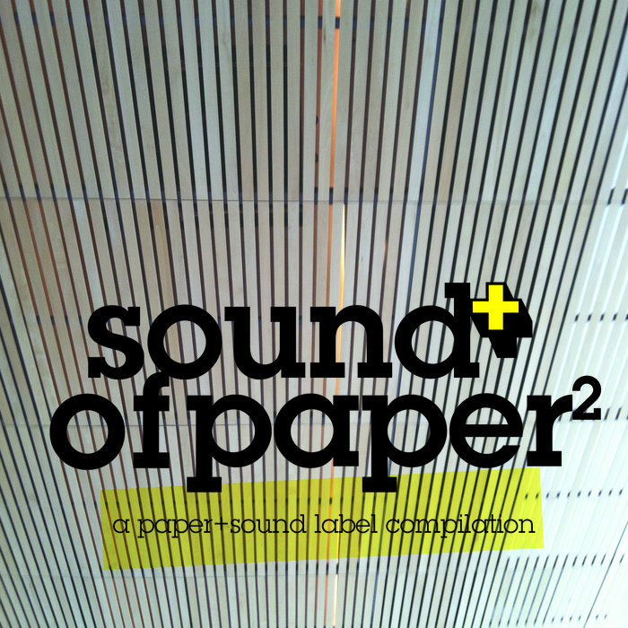 Various: Sound Of Paper 2 | Paper+Sound