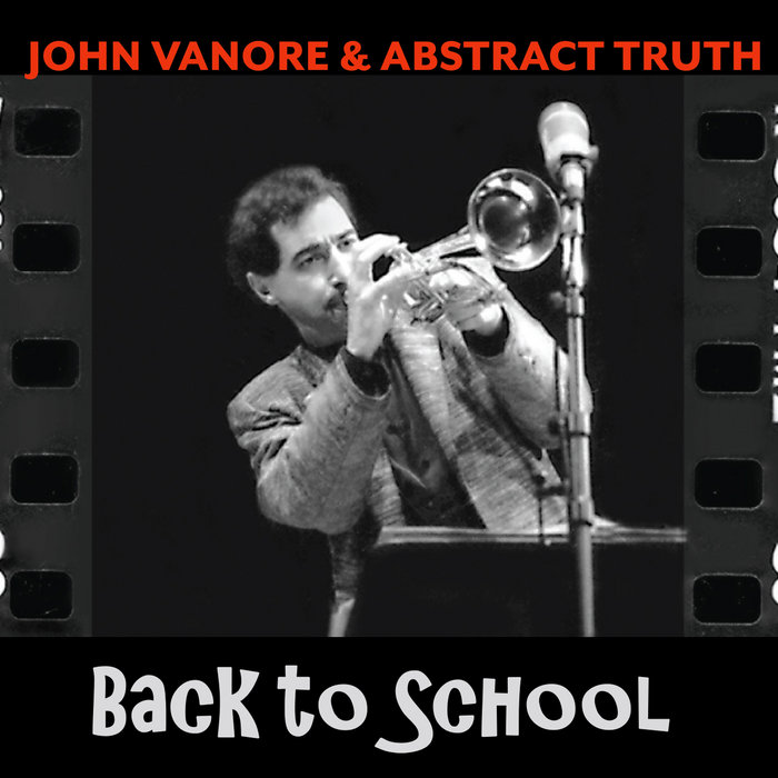 Back to School Vol. 1 | John Vanore & Abstract Truth | John Vanore
