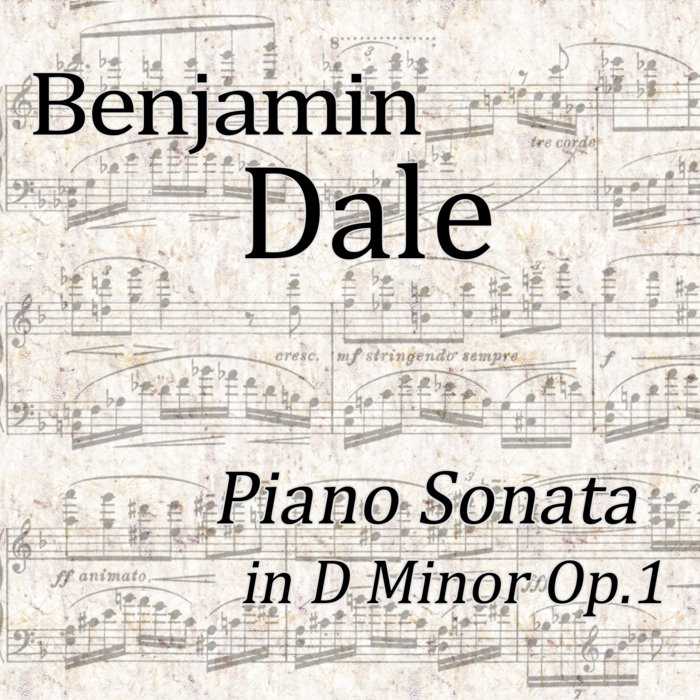 Benjamin Dale: Piano Sonata in D Minor | Pianozone, Benjamin Dale ...