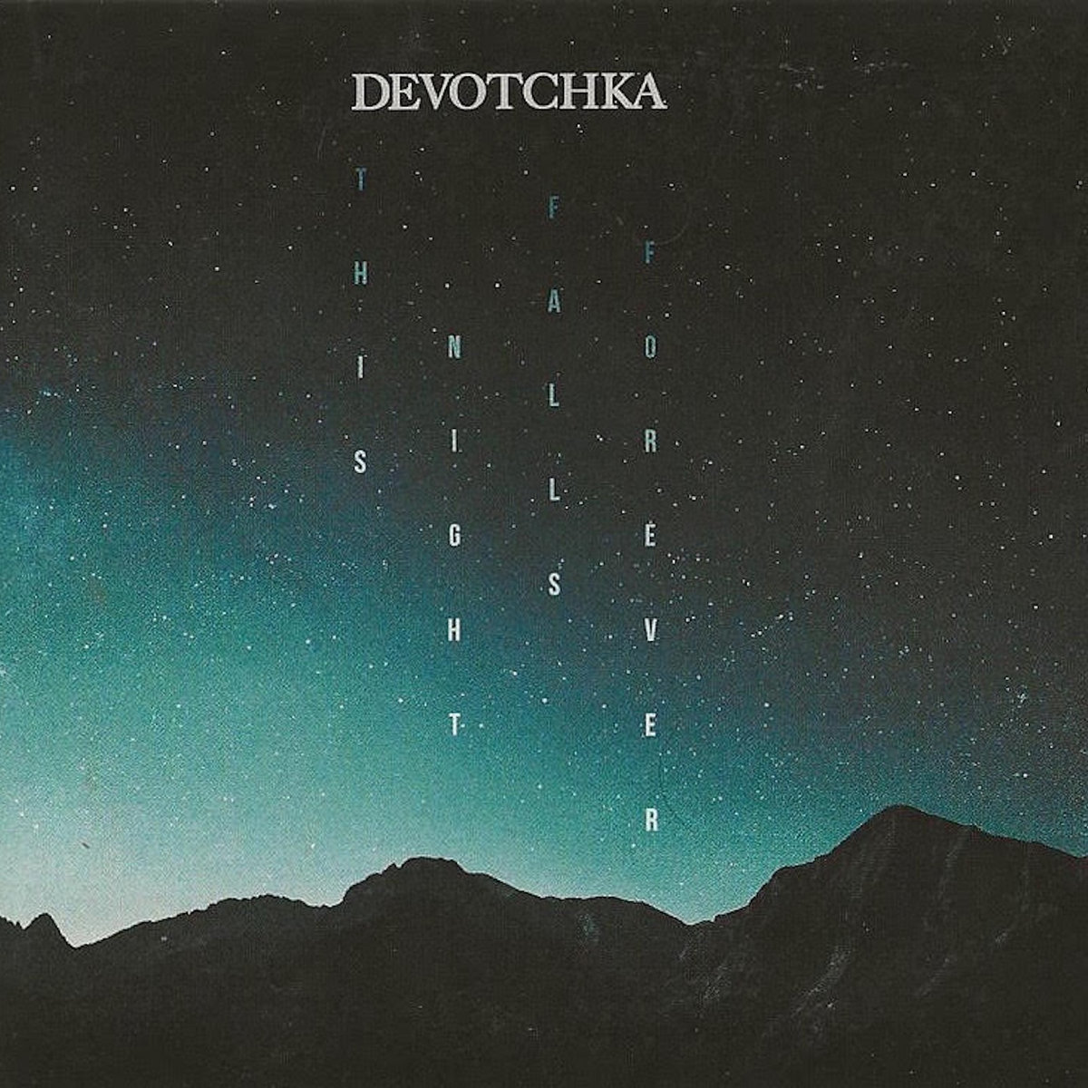 This Night Falls Forever | DeVotchKa