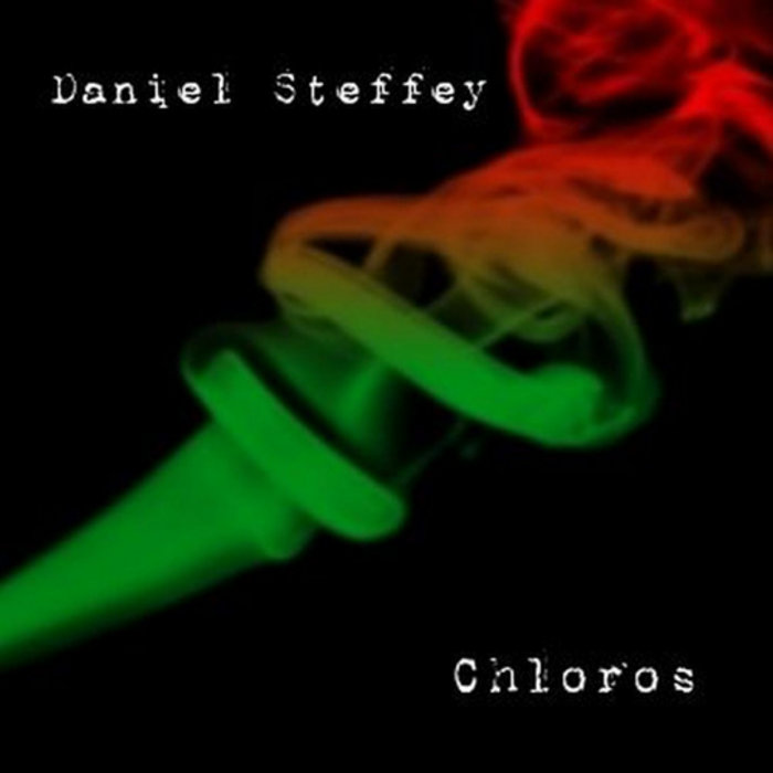 Chloros | Daniel Steffey | Edgetone Records