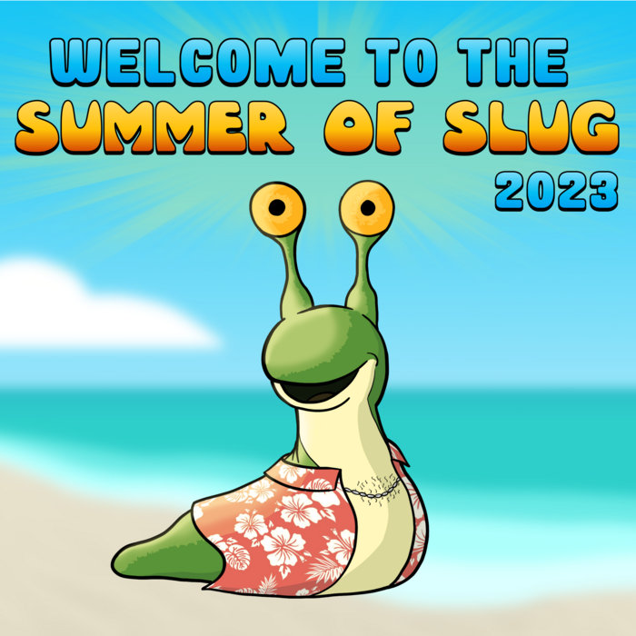 Summer Of Slug Theme Song | R.R. Slugger